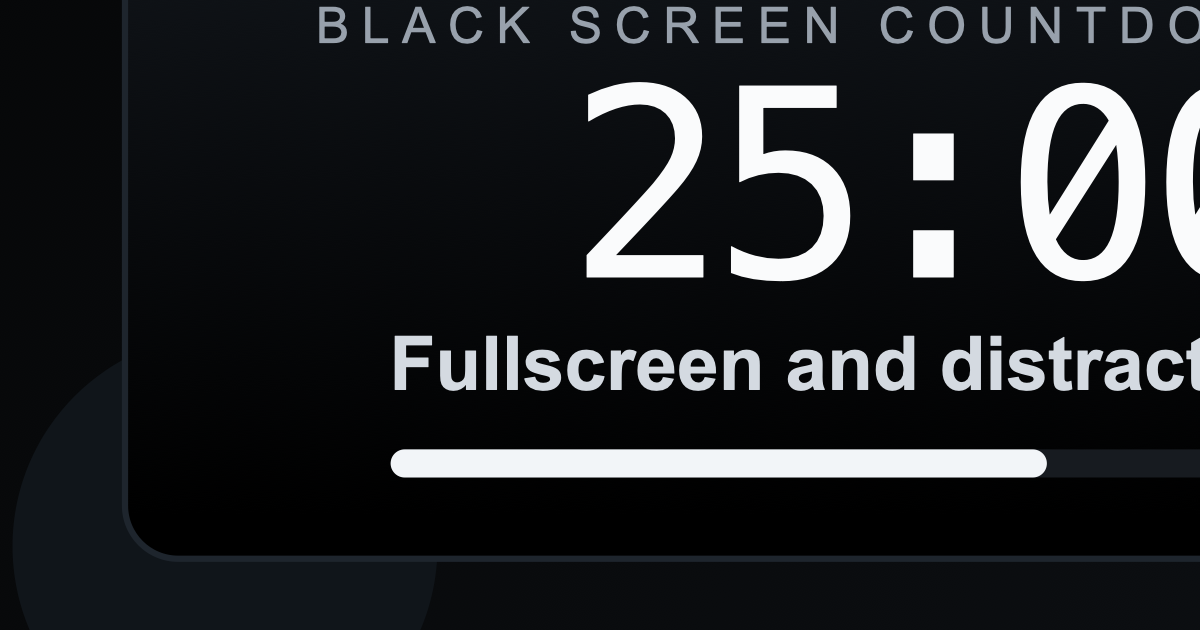 Black Screen Countdown Timer - Fullscreen & Distraction-Free